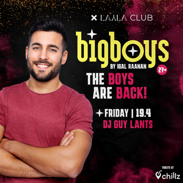 Tickets for Big Boys: The Boys are back!, Tel Aviv-Yafo | Chillz