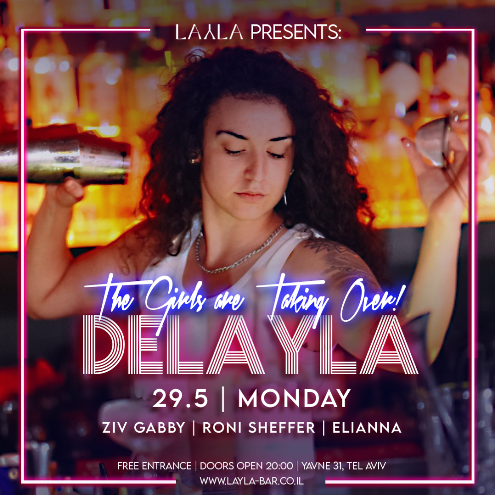 Delayla || GIRLS NIGHT || Monday 29.5, Tel Aviv-Yafo | Chillz