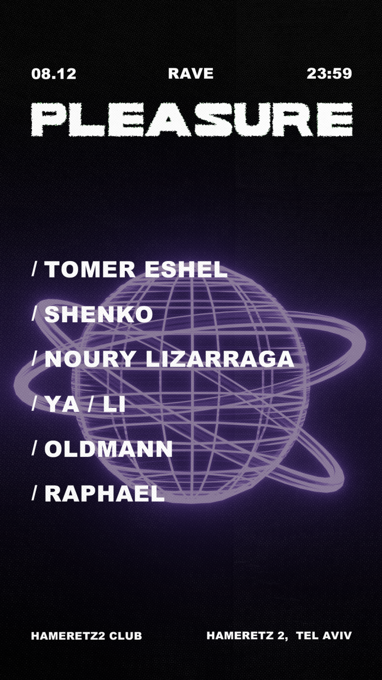 Tickets for PLEASURE RAVE 8.12, Tel Aviv-Yafo | Chillz