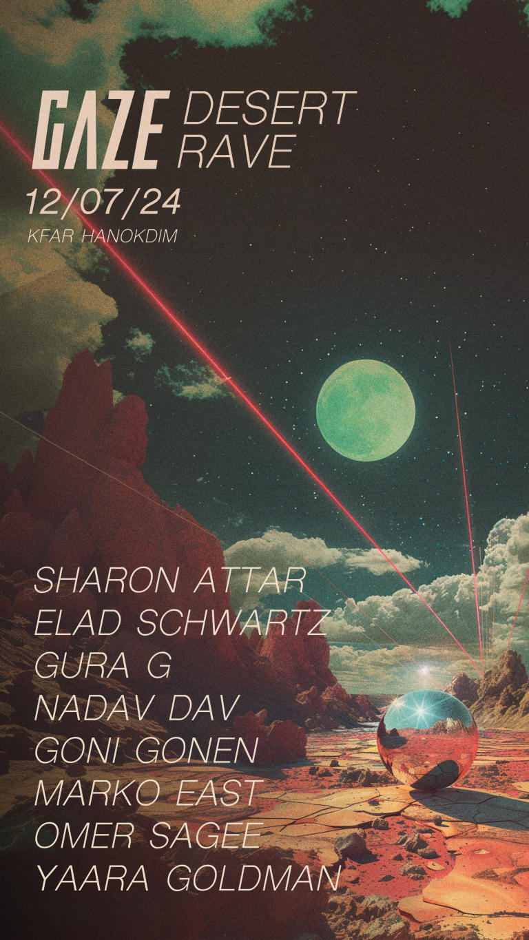 Tickets for Gaze Desert Rave 12.7.24, Nokdim | Chillz